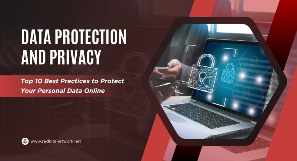 Data Protection & Privacy: 10 Best Practices Online